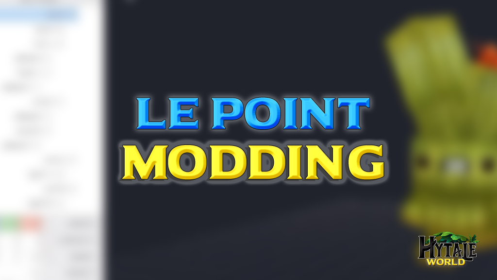 Le point Modding - Hytale-World